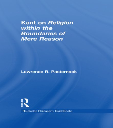 Routledge Philosophy Guidebook to Kant on Religion within the ...
