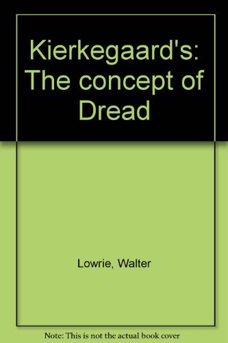 Kierkegaard's: The concept of Dread: Lowrie, Walter: Amazon.com: Books