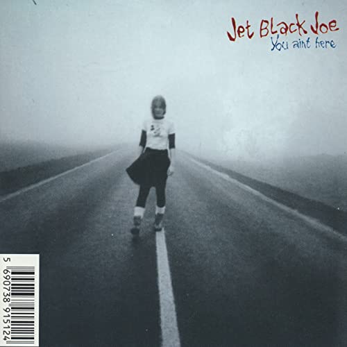 Play You Ain't Here by Jet Black Joe on Amazon Music