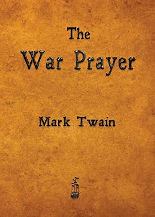 Amazon.com: The War Prayer: 9781603865661: Twain, Mark: Books