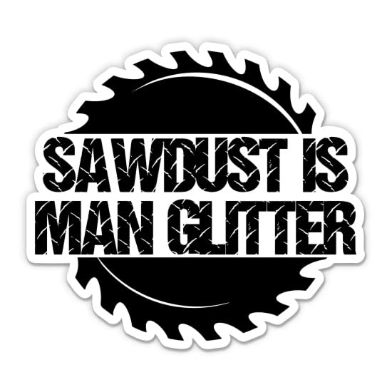 Amazon.com - Sawdust is Man Glitter Sticker - 3" Laptop Sticker ...