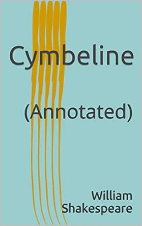 Cymbeline: (Annotated) eBook : Shakespeare, William: Amazon.in: Kindle ...