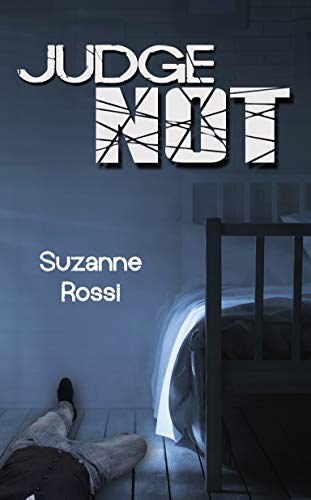 Judge Not - Kindle edition by Rossi, Suzanne. Romance Kindle eBooks ...
