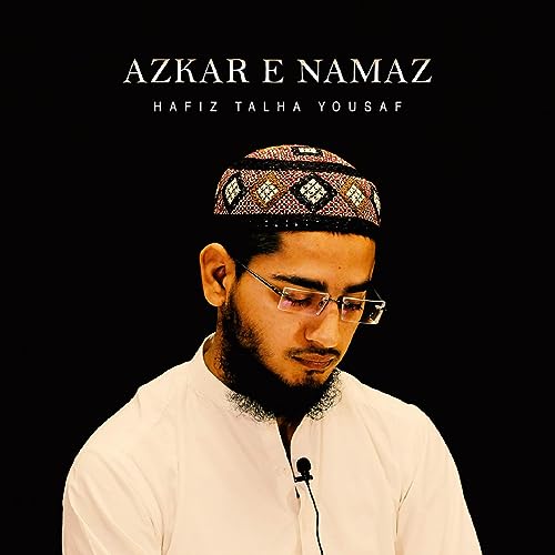 Amazon.co.jp: Azkar E Namaz : Hafiz Talha Yousaf: デジタルミュージック