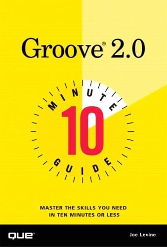 Groove 2.0 10 Minute Guide (10 Minute Guides): Levine, Joe ...