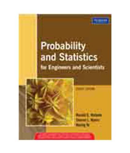 PROBABILITY AND STATISTIC FOR ENG AND SCI: Ronald E. Walpole ...