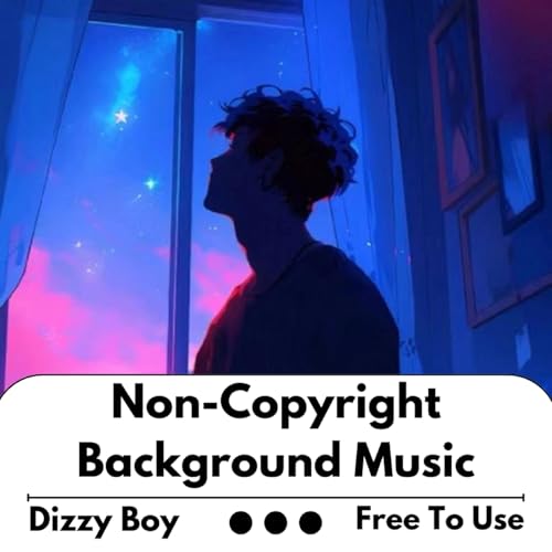Spiele Non-Copyright Background Music von Dizzy Boy auf Amazon Music ab