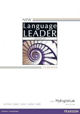 NEW LANGUAGE LEADER ADVANCED COURSEBOOK WITH MYENGLISHLAB PACK: Cotton ...