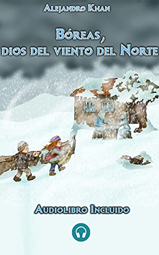 Bóreas, dios del viento del Norte.: Aventura congelada (Spanish Edition ...