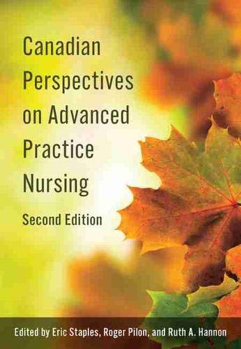 Canadian Perspectives on Advanced Practice Nursing, Second Edition ...