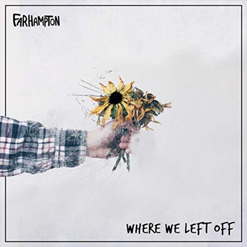 Amazon.co.jp: Where We Left Off : Farhampton: Digital Music