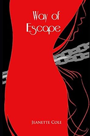 Way of Escape: Amazon.co.uk: Cole, Jeanette, Rhea, Homer, Williams ...