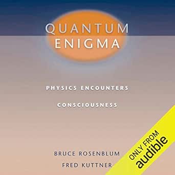 Amazon.com: Quantum Enigma: Physics Encounters Consciousness (Audible Audio Edition): Bruce ...