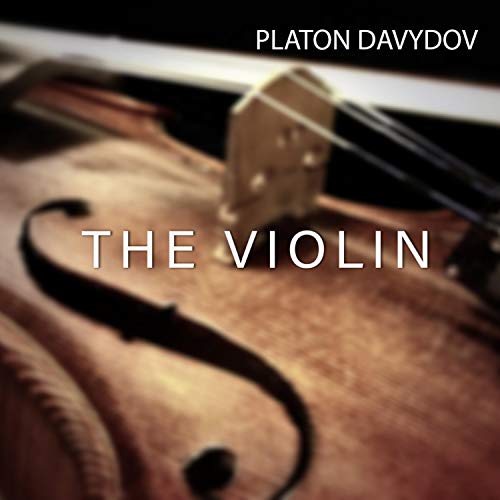 Play THE Violin by Platon Davydov on Amazon Music