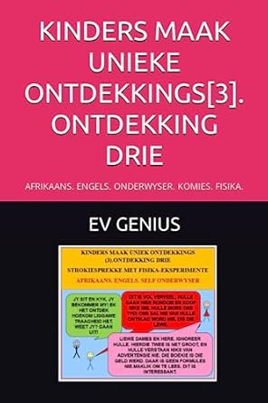 KINDERS MAAK UNIEKE ONTDEKKINGS [3]. ONTDEKKING DRIE: AFRIKAANS. ENGELS ...
