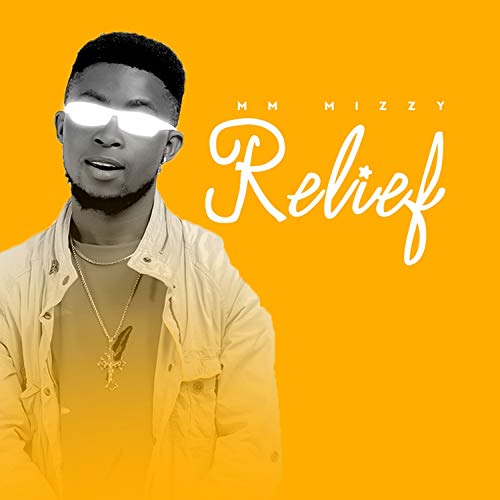 Play Relief by Mm Mizzy on Amazon Music