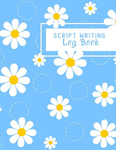 Script Writing Log Book: Large Lined Notebook journal for Creative ...