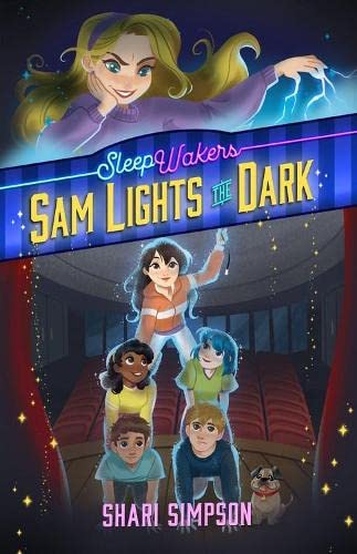 SleepWakers, Book #2 Sam Lights the Dark (SleepWakers, 2) : Simpson ...