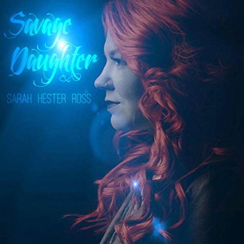 Savage Daughter by Sarah Hester Ross on Amazon Music - Amazon.com