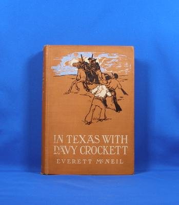 In Texas with Davy Crockett; A Story of the Texas War of Independence ...