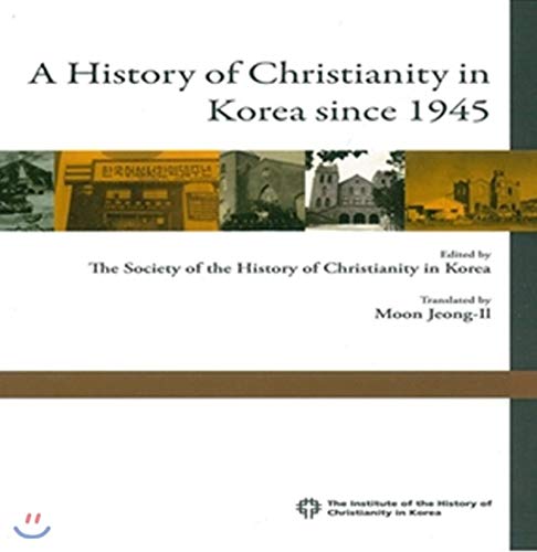 A History of Christianity in Korea since 1945 (Korean Edition): Korean ...