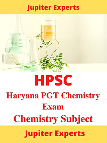 HPSC-Haryana PGT Chemistry Exam Kindle Book: Chemistry Subject Only ...