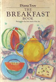 The Breakfast Book: Troy, Diana, Belinda Murphy: 9780850316230: Amazon ...
