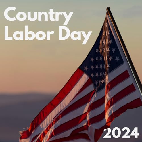 Country Labor Day 2024 by VARIOUS ARTISTS on Amazon Music - Amazon.co.uk