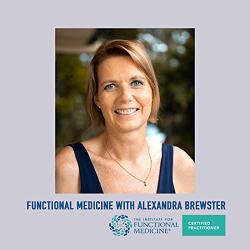 Amazon.com: Functional Medicine with Alexandra Brewster : Alexandra ...