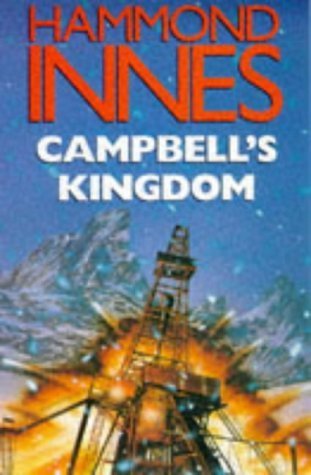 Campbell's Kingdom: Hammond Innes: 9780330343015: Amazon.com: Books