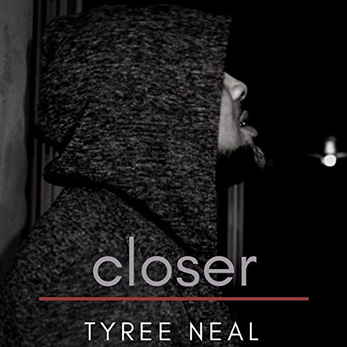 Amazon MusicでTyree NealのCloserを再生する