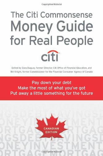 The Citi Commonsense Money Guide for Real People: Duguay, Dara, Knight ...