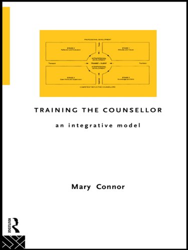 Training the Counsellor: An Integrative Model eBook : Connor, Mary ...