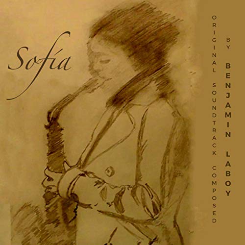 Sofía (Original Motion Picture Soundtrack) : Benjamin Laboy: Amazon.fr ...