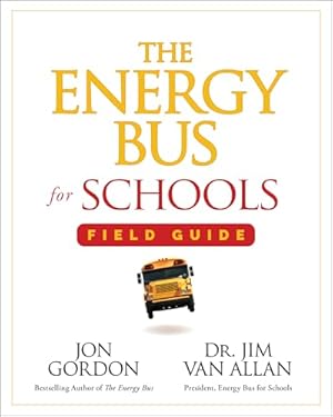The Energy Bus for Kids: A Story about Staying Positive and Overcoming ...