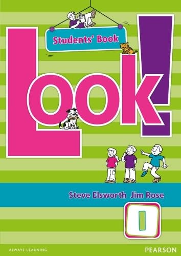 Look! 1 Student's Book: Student's Book Level 1: Elsworth, Steve, Rose ...