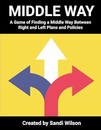 Middle Way: A Game of Finding a Middle Way Between Right and Left Plans ...