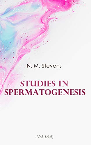 Studies in Spermatogenesis (Vol.1&2): Complete Edition - Kindle edition ...