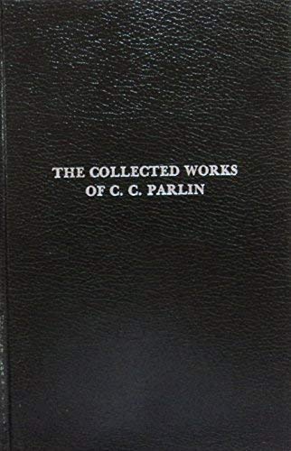 The Collected Works of C. C. Parlin: An Original Anthology (Century of ...