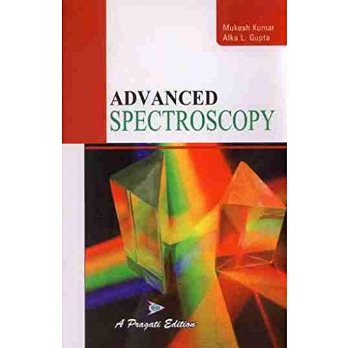 Amazon.in: Buy ADVANCED SPECTROSCOPY BY PRAGATI PRAKASHAN [PAPERBACK ...