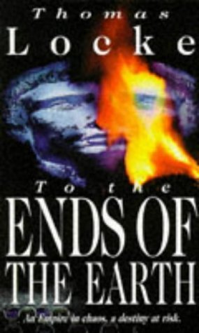 To the Ends of the Earth: Thomas Locke: 9780745936529: Amazon.com: Books
