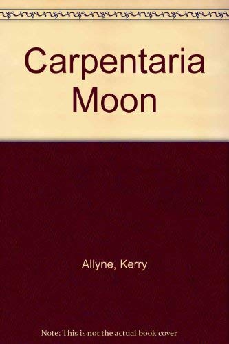 Amazon.com: Carpentaria Moon: 9780750504416: Allyne, Kerry: Books