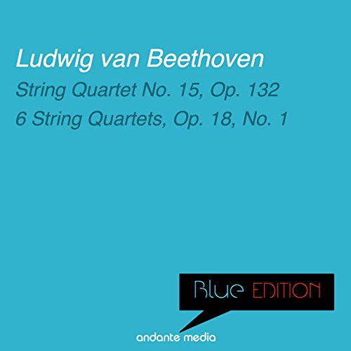 Écouter Blue Edition - Beethoven: String Quartet No. 15, Op. 132 & 6 ...