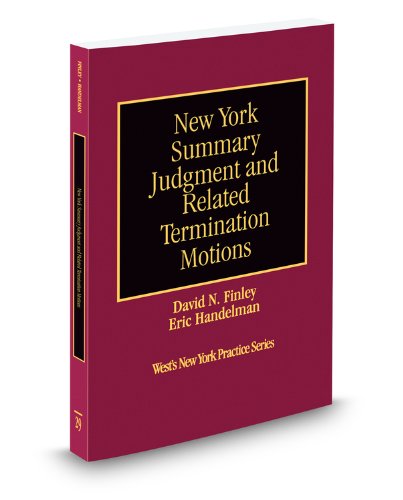 New York Summary Judgment and Related Termination Motions, 2016 ed ...