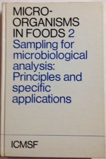 Microorganisms in Foods: v. 2: Sampling for Microbiological Analysis ...