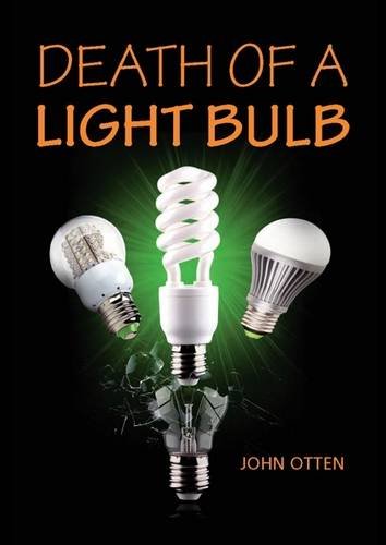 Death of a light bulb: OTTEN, John: 9781907527081: Amazon.com: Books