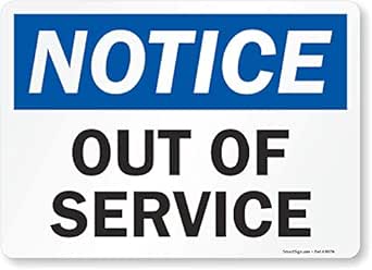 SmartSign"Notice - Out of Service" Sign | 10" x 14" Magnetic : Amazon ...