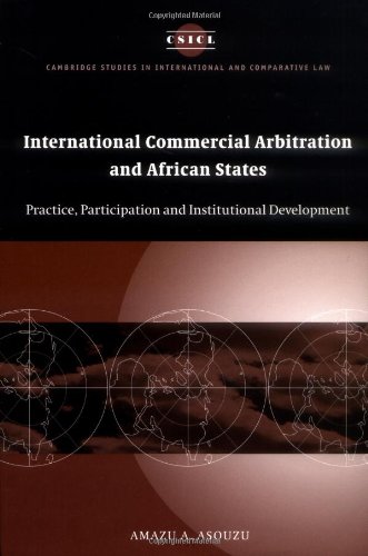 International Commercial Arbitration and African States: Practice ...