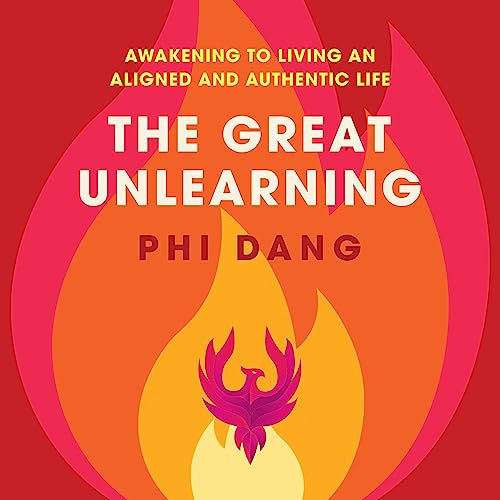 Amazon.com: The Great Unlearning: Awakening to Living an Aligned and Authentic Life (Audible ...