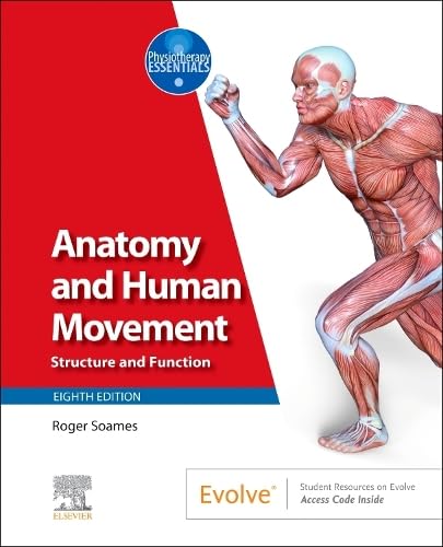 Anatomy and Human Movement: Structure and Function (Physiotherapy ...